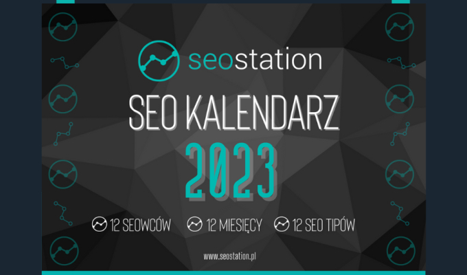SEO kalendarz 2023 KONKURS! - Administracja SeoStation - SeoStation