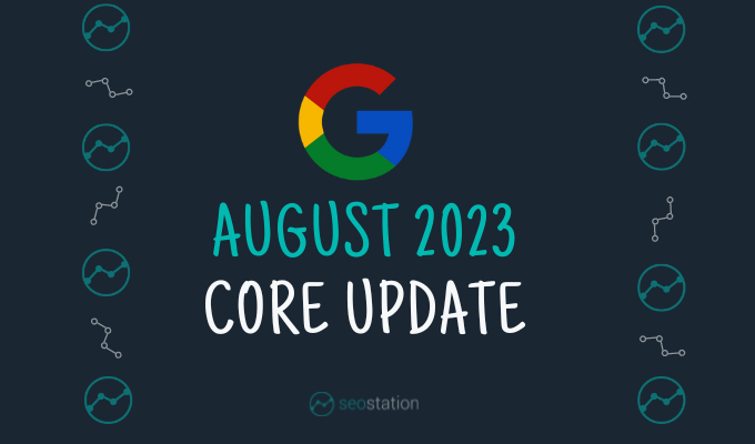 August 2023 Google core update - Bartosz Cymes - SeoStation