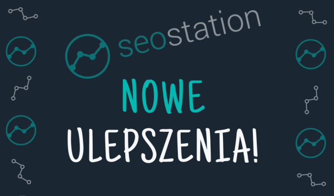 Kolejne ulepszenia w SeoStation! - Administracja SeoStation - SeoStation